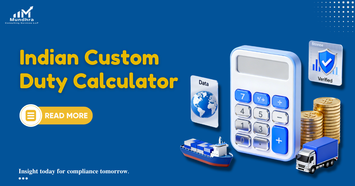 Indian Custom Duty Calculator - Mundhra Consulting Services